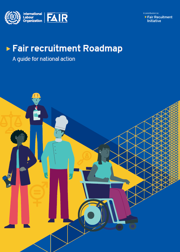 Fair recruitment Roadmap: A guide for national action | Fair Recruitment Knowledge Hub